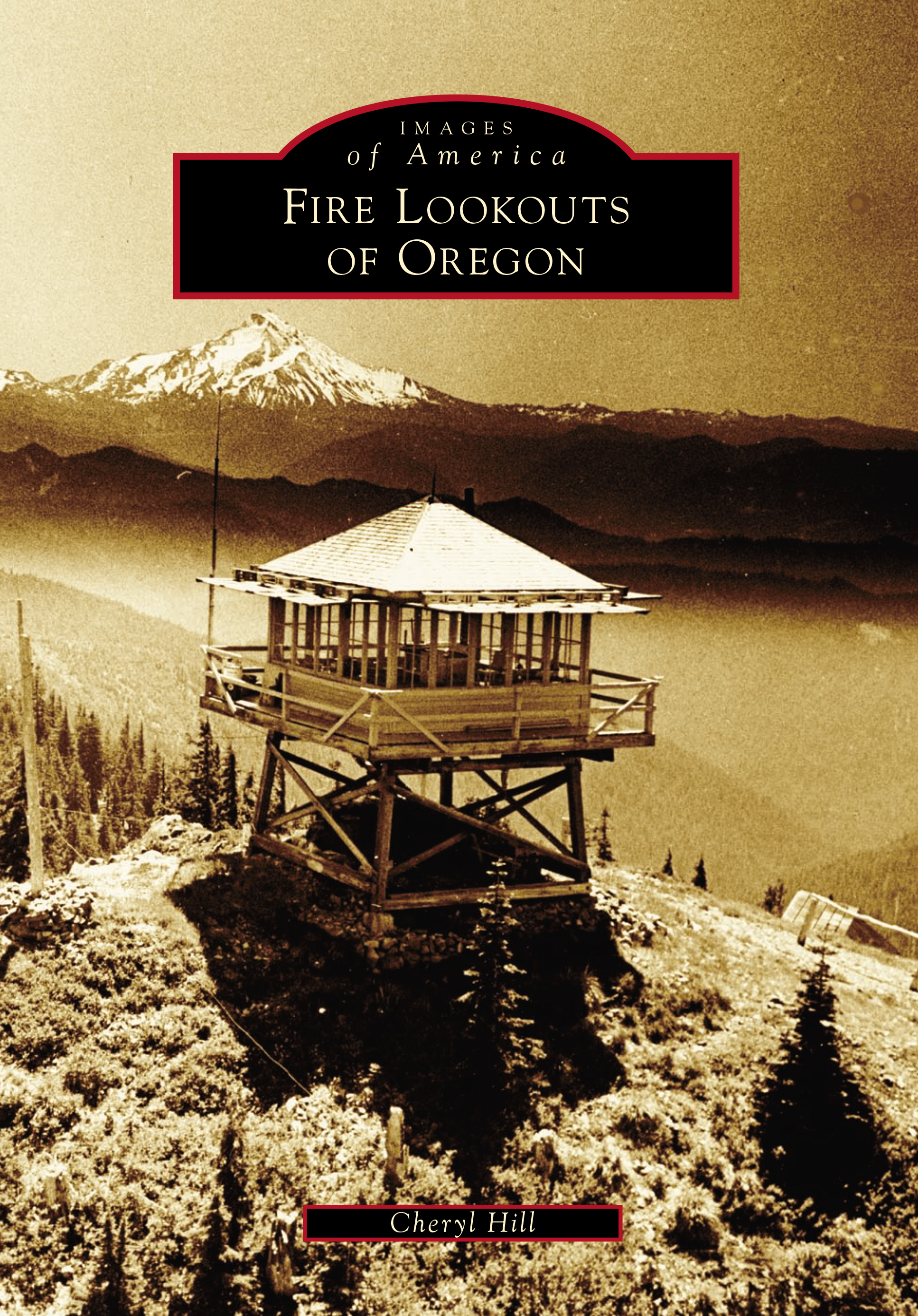 Oregon’s Standing Lookouts – Every Lookout in Oregon